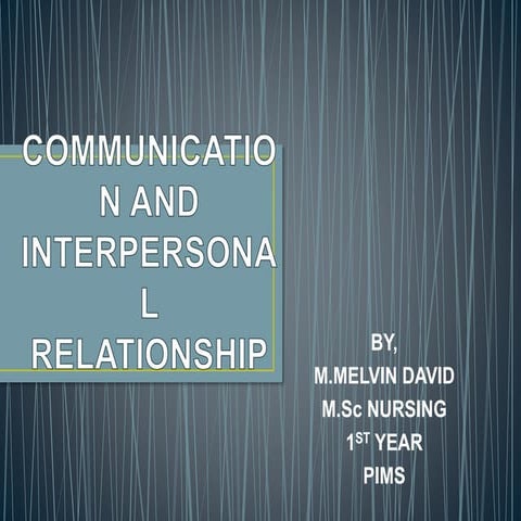 Communication and interpersonal relationship | PPTX
