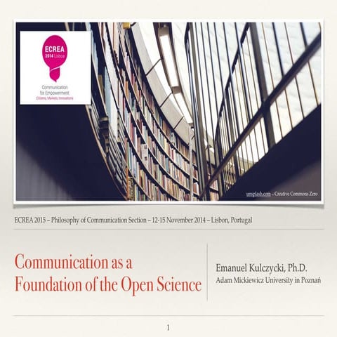 Communication as a foundation of the Open Science | PPT
