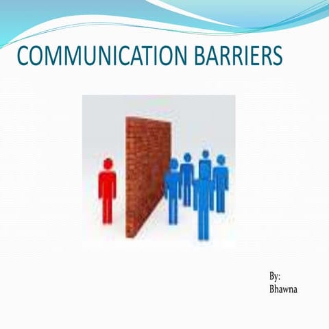 Barriers to Effective Communication Powerpoint Presentation | PPTX