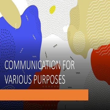 COMMUNICATION FOR VARIOUS PURPOSES ppt.pptx
