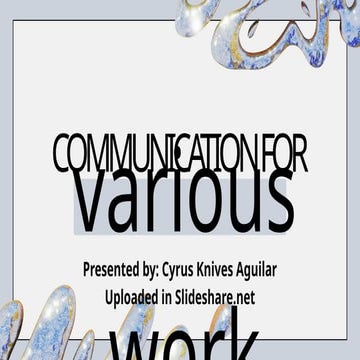 communication in various work purposes - purposive communication | PPTX