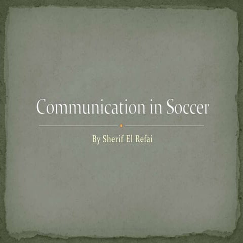 Communication in Soccer | PPTX