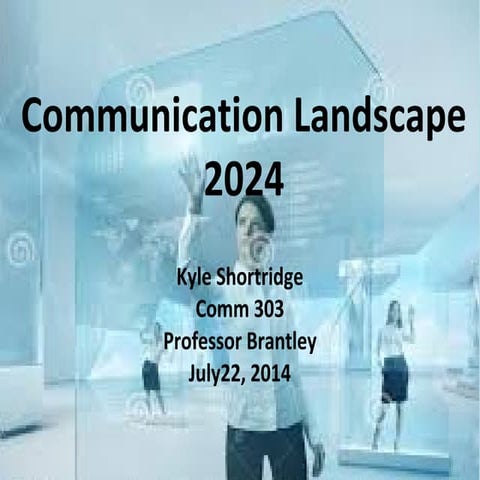 Communication landscape 2024-Kyle Shortridge | PPT