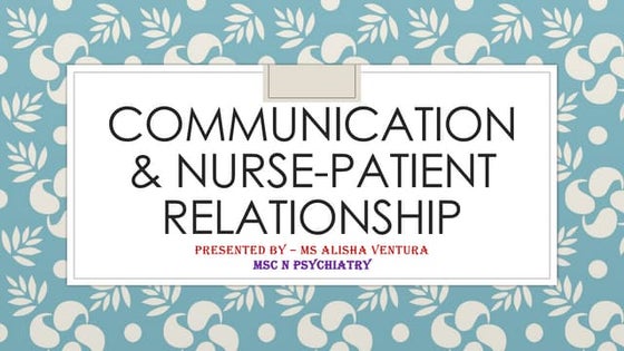 COMMUNICATION IN NURSING | PPTX