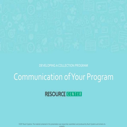 Developing a Collection Program: Communication of Your Program | PPT