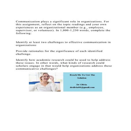 Communication plays a significant role in organizations. For thi.docx