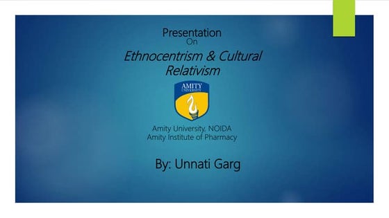 Cultural relativism and ethnocentrism | PPT
