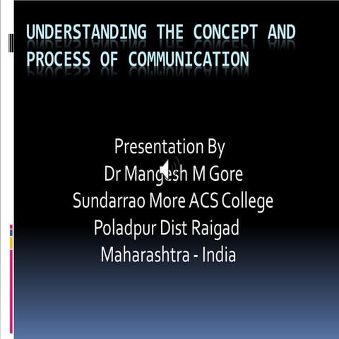 UNDERSTANDING THE PROCESS AND CONCEPT OF COMMUNICATION | PDF