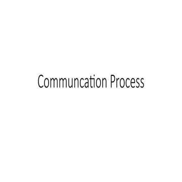 what is the importance of the communication process.pptx