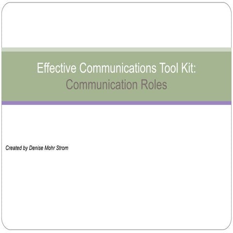 Effective Communications Tool Kit: Communication Roles | PPT