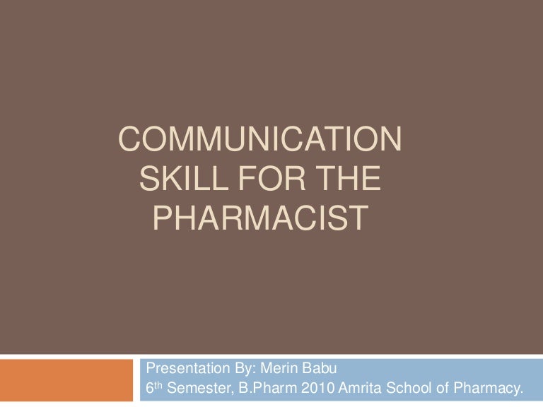 Communication skill for the pharmacist