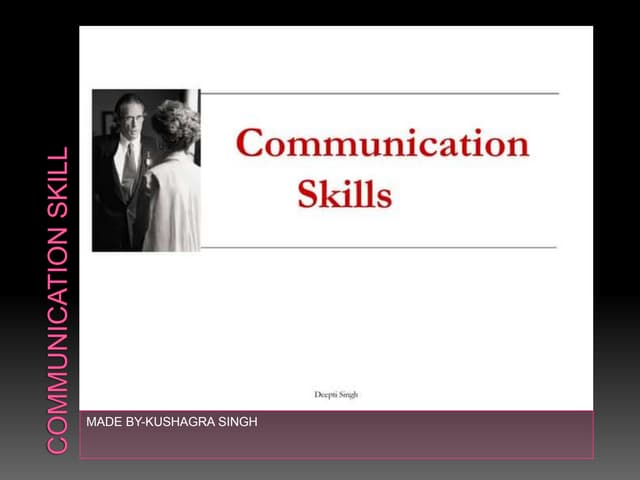 Communication Skill Kushagra Singh Jaipuria School Ppt