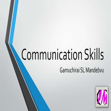 Communication Skills - By GSL Mandebvu | PPTX