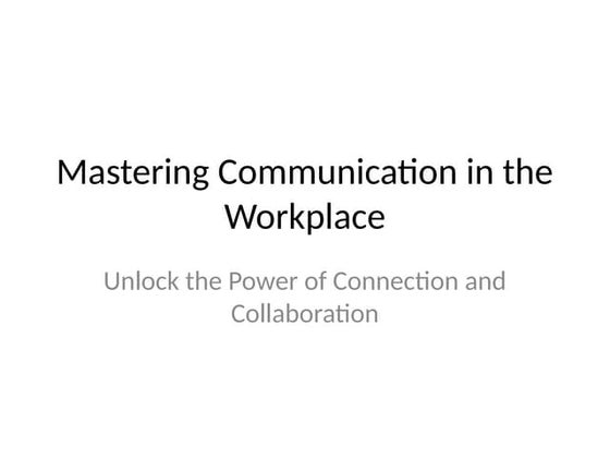 Mastering Communication Your Essential Skills Toolkit Pptx Pptx