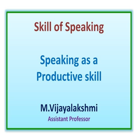 Productive skills :speaking and writing PowerPoint | PDF