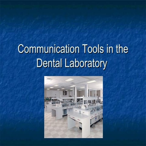 Communication tools in the dental laboratory | PPT