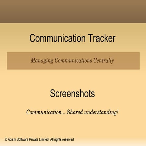 Communication Tracker Screenshots | PPT