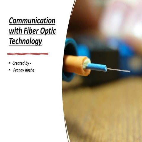 Communication with fiber optic technology | PPT
