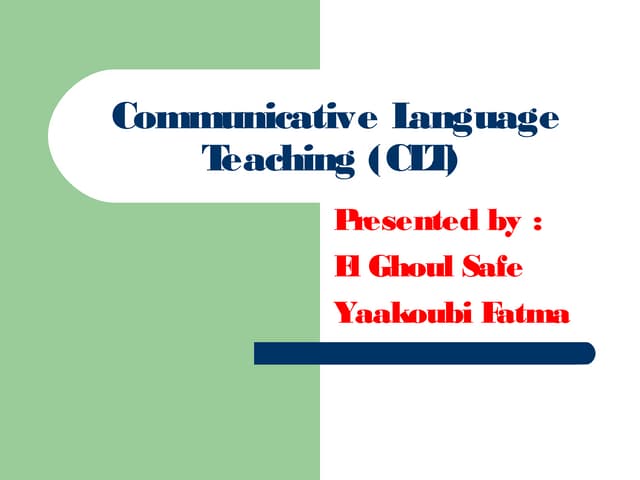 Communicative Language Teaching (CLT) | PPTX