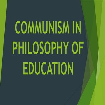 COMMUNISM IN PHILOSOPHY OF EDUCATION.pptx