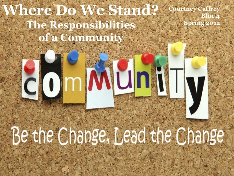 The Responsibilities of a Community