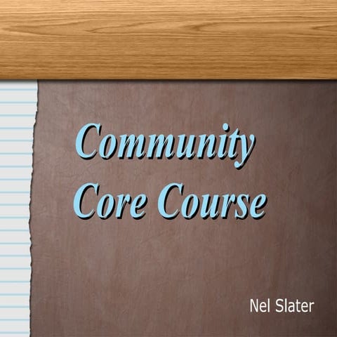 Community Core Course | PPT
