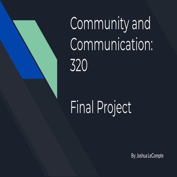 Community and communication 320 final project | PPT