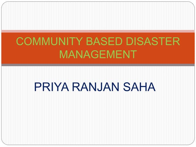 Community Based Disaster Risk Management (CBDRM) | PPT