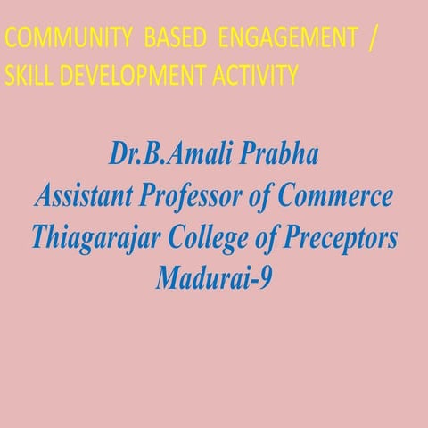 COMMUNITY BASED ENGAGEMENT / SKILL DEVELOPMENT ACTIVITY | PPTX