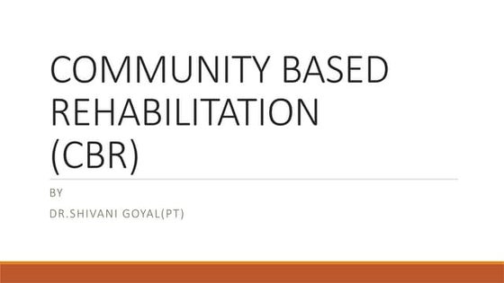 Community Based Rehabilitation (CBR) _Nusrat Zerin_PPT.pptx
