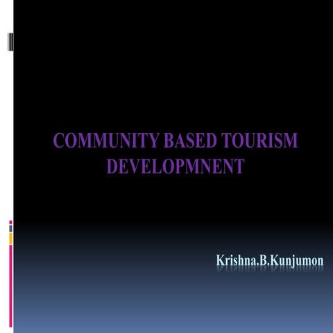 Community based tourism development | PPTX
