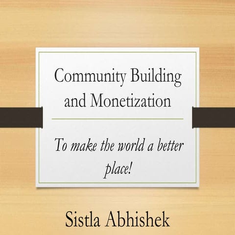Community building and monetization | PPT
