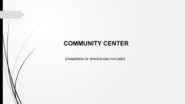Detailed study of COMMUNITY CENTER standard | PDF