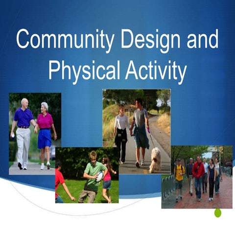 Community design and physical activity | PPTX