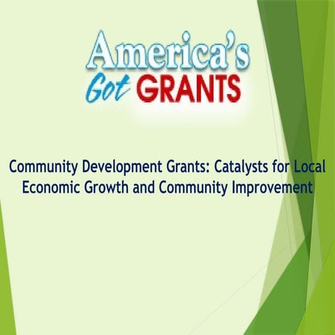 Community Development Grants - Catalysts for Local Economic Growth and ...
