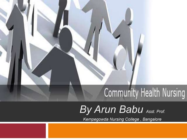 Concepts of community health and community health nursing | PPTX