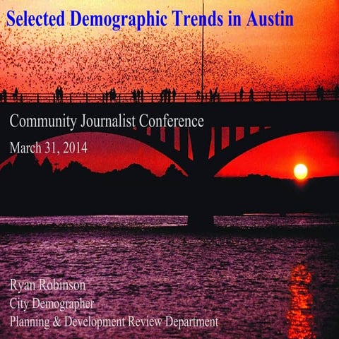 City of Austin Latest Demographic Trends, March 2014 | PPT