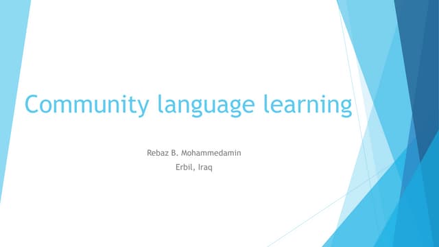 Community language learning [ CLL ] | PPTX
