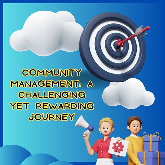 Community Management A Challenging Yet Rewarding Journey.pdf