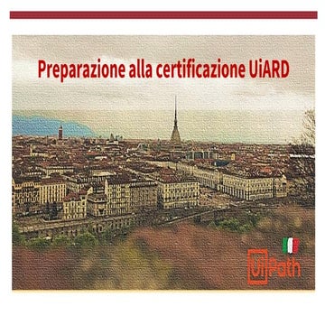 Introduzione alla Certificazione UiPath Advanced Developer (UiARD) | PPT