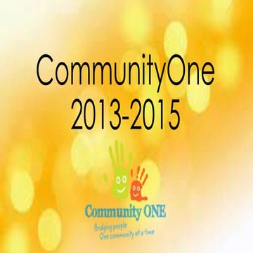 Community one slideshow_final | PPTX