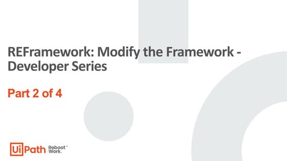 REFramework: Queues, Configuration and Creating within the States ...