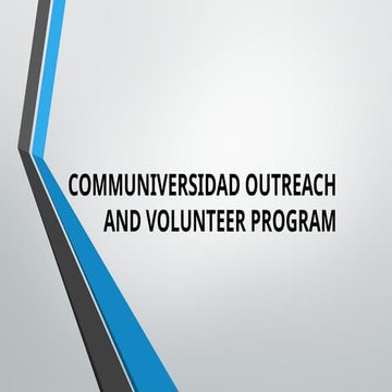 COMMUNIVERSIDAD-OUTREACH-AND-VOLUNTEER-PROGRAM Presentation (1).pptx