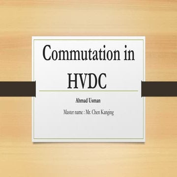 Commutation of thyristors valves in HVDC.pptx