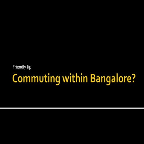 Commuting In Bangalore | PPT