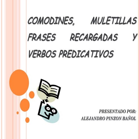 Muletillas Ejemplos El Incorrecto Uso De Las Muletillas Al Escribir