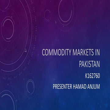 Commodities Market in Pakistan | PPTX