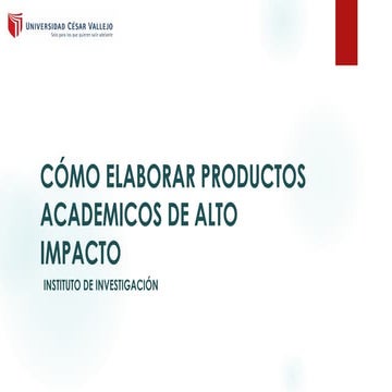 Cómo Elaborar Productos Académicos de Alto Impacto: Guía para ...