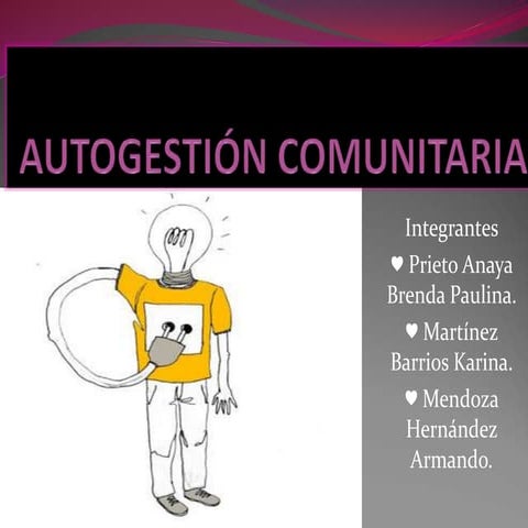 como es la autogestion en la comunidad.ppt