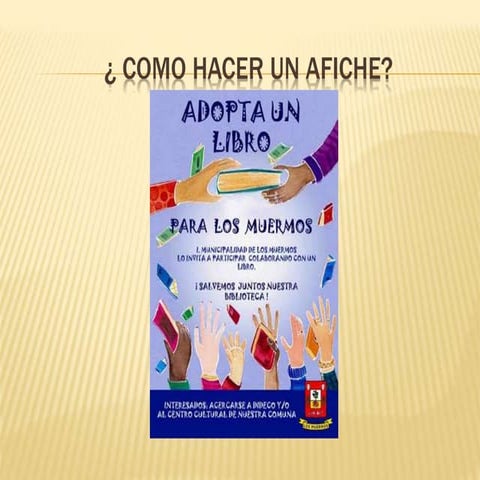 Como hacer un afiche | PPTX | Desktop Publishing | Computer Software and Applications